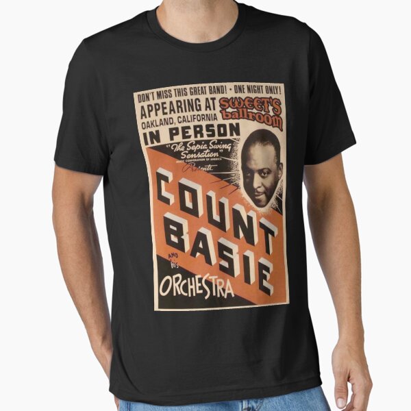 "Count Basie" Essential T-Shirt for Sale by Slinky-Reebs | Redbubble