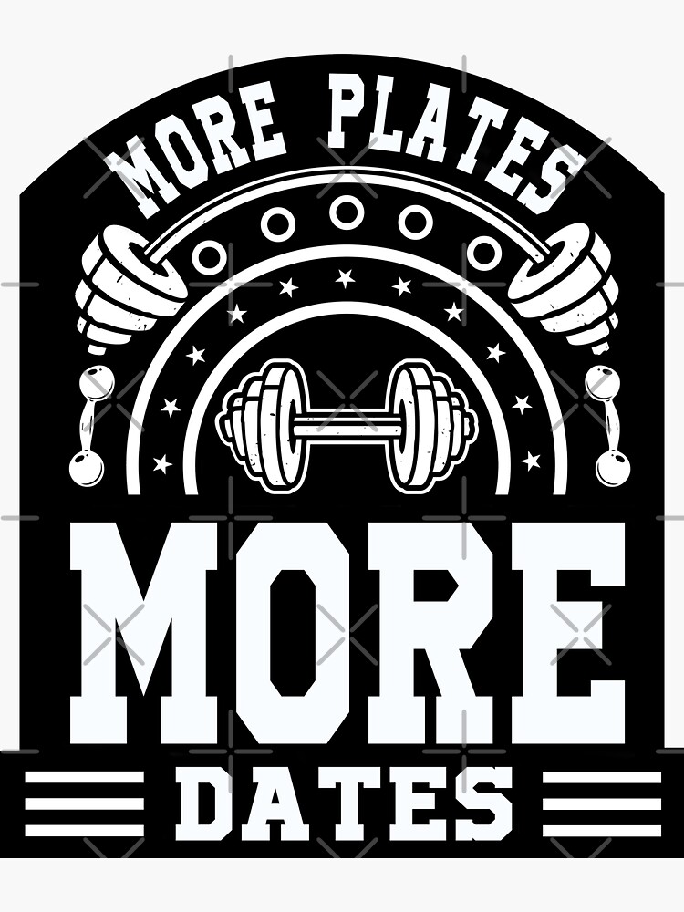 "More Plates More Dates" Sticker for Sale by frigamribe88 | Redbubble