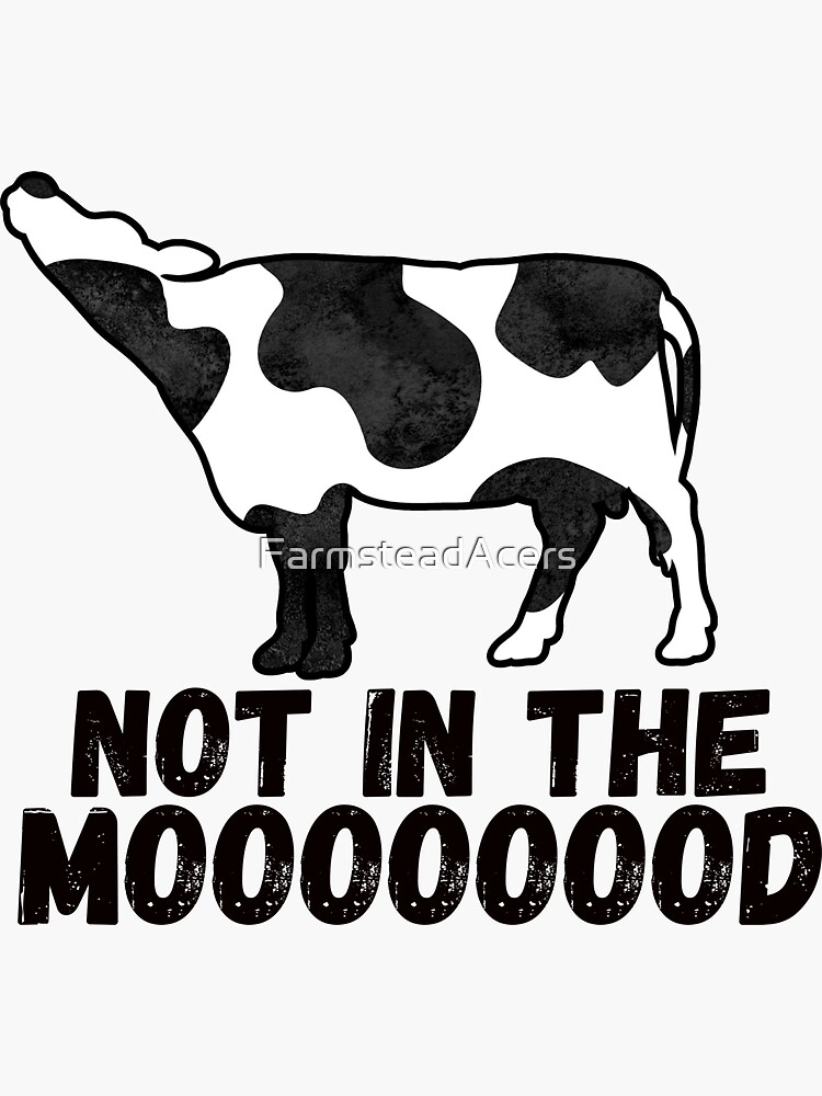 "Funny Cow is not in the mood Black and white cow puns" Sticker for ...