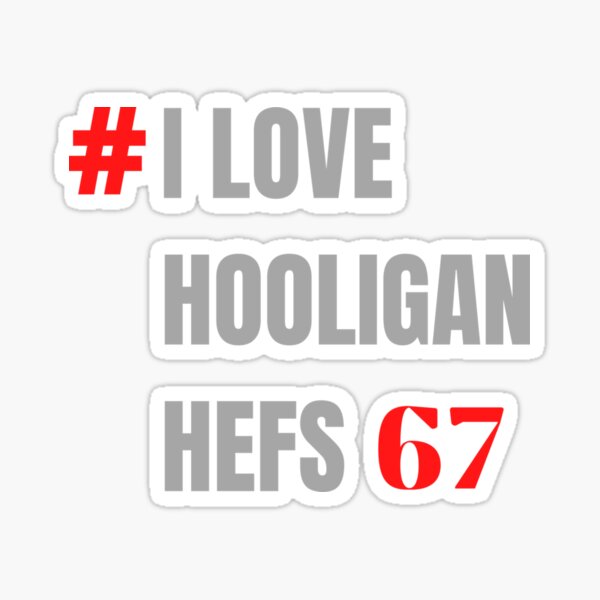 "I love hooligan hefs " Sticker for Sale by Jakinmom | Redbubble