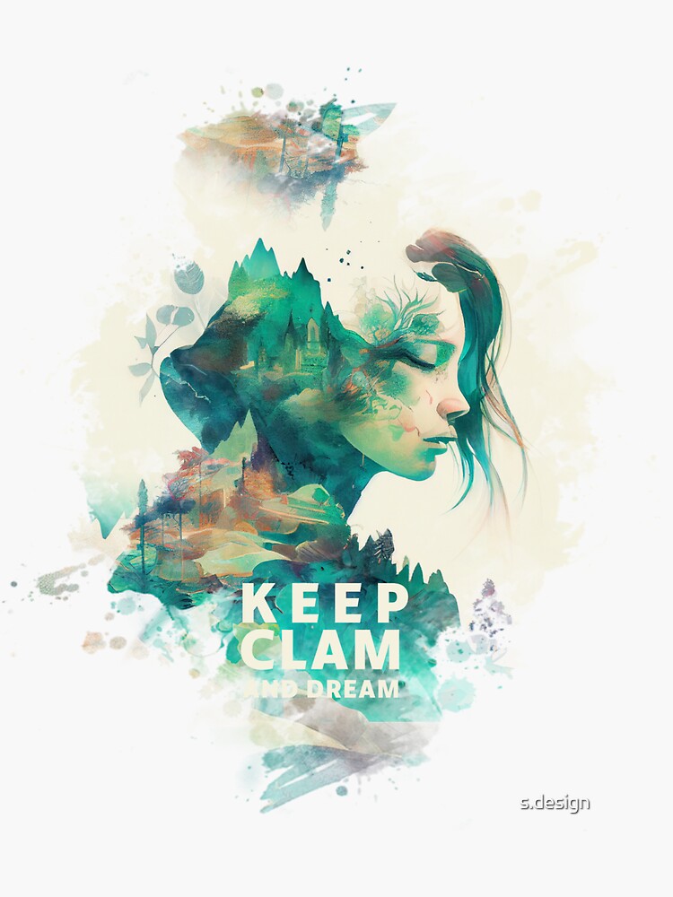 "keep clam and dream with flower girl like Ole painted" Sticker for ...