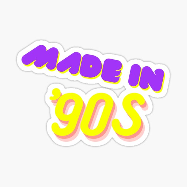 "Made In 90's, 90s Oversized" Sticker for Sale by The2Art | Redbubble
