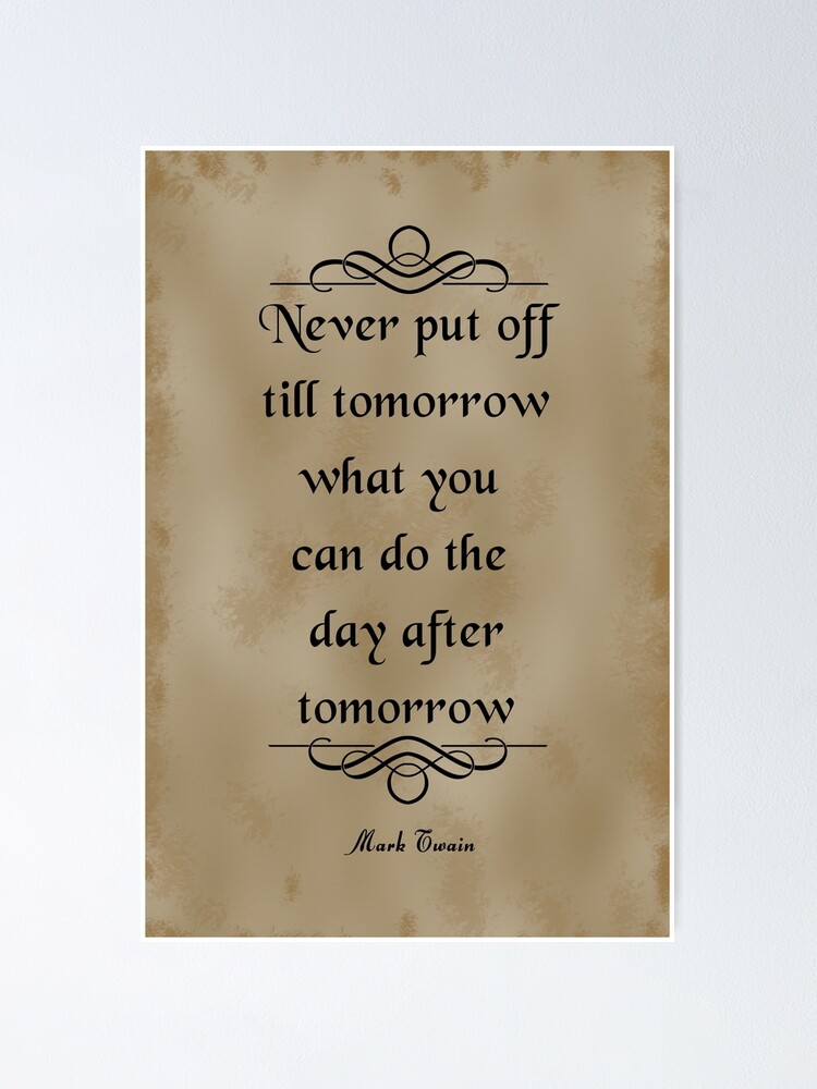 "Mark Twain Quote" Poster for Sale by bchambers1 | Redbubble