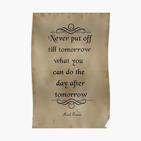 "Mark Twain Quote" Poster for Sale by bchambers1 | Redbubble