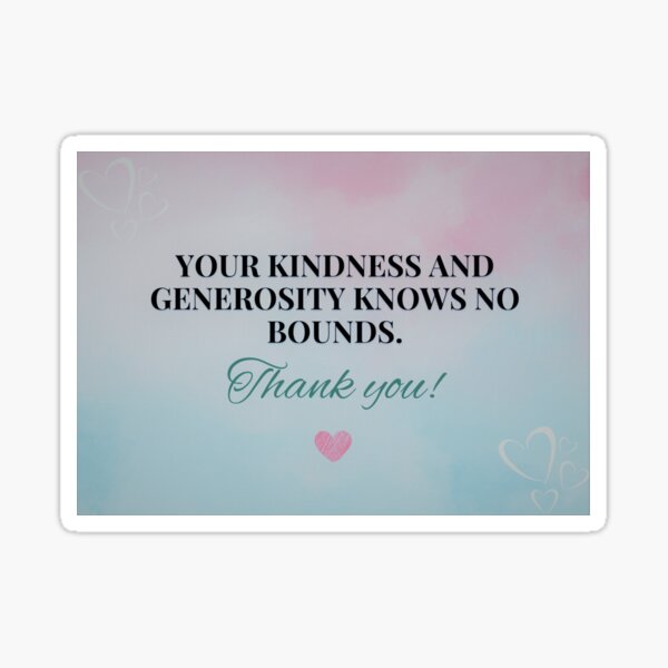 "Kindness And Generosity - Quote" Sticker for Sale by VitalDesigner ...