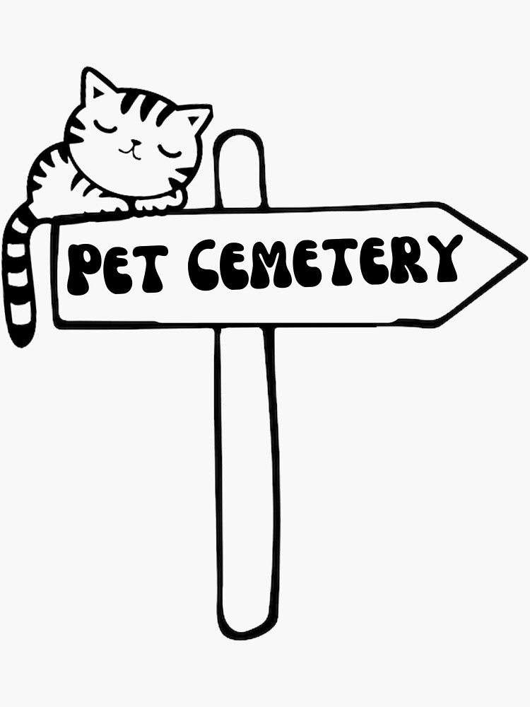 "Pet Cemetery Sign" Sticker for Sale by CreatureCrypts | Redbubble