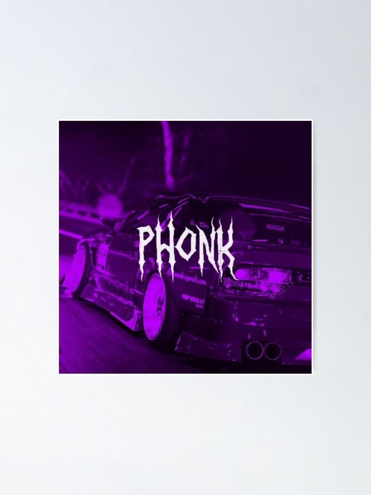 "Phonk Original - Phonk Music - Phonk " Poster for Sale by ieeex ...