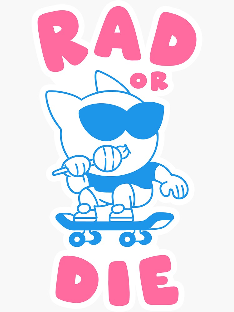 "Cat Rad or Die" Sticker for Sale by Mokoko Fantasy Club | Redbubble