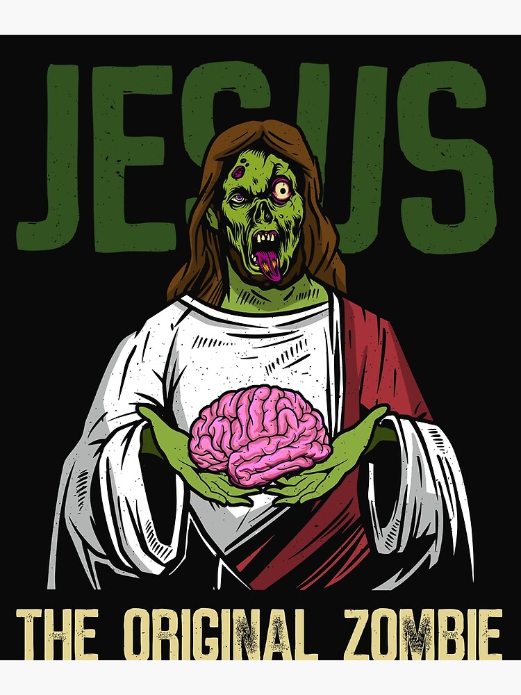 "Original Zombie Jesus - Fun" Poster by ChrisFeil | Redbubble