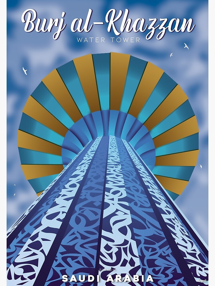 "Burj al-Khazzan Water Tower - Riyadh- Arabie Saoudite" Poster for Sale ...