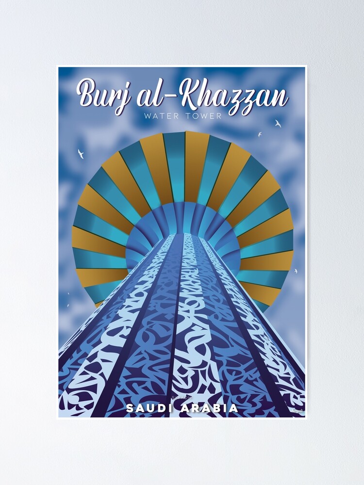 "Burj al-Khazzan Water Tower - Riyadh- Arabie Saoudite" Poster for Sale ...