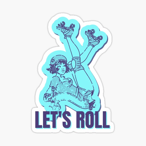 "let's roll" Sticker for Sale by addict2reading | Redbubble
