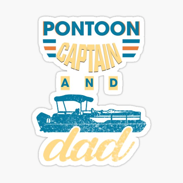 "Pontoon Captain and Dad" Sticker for Sale by Dosfried | Redbubble