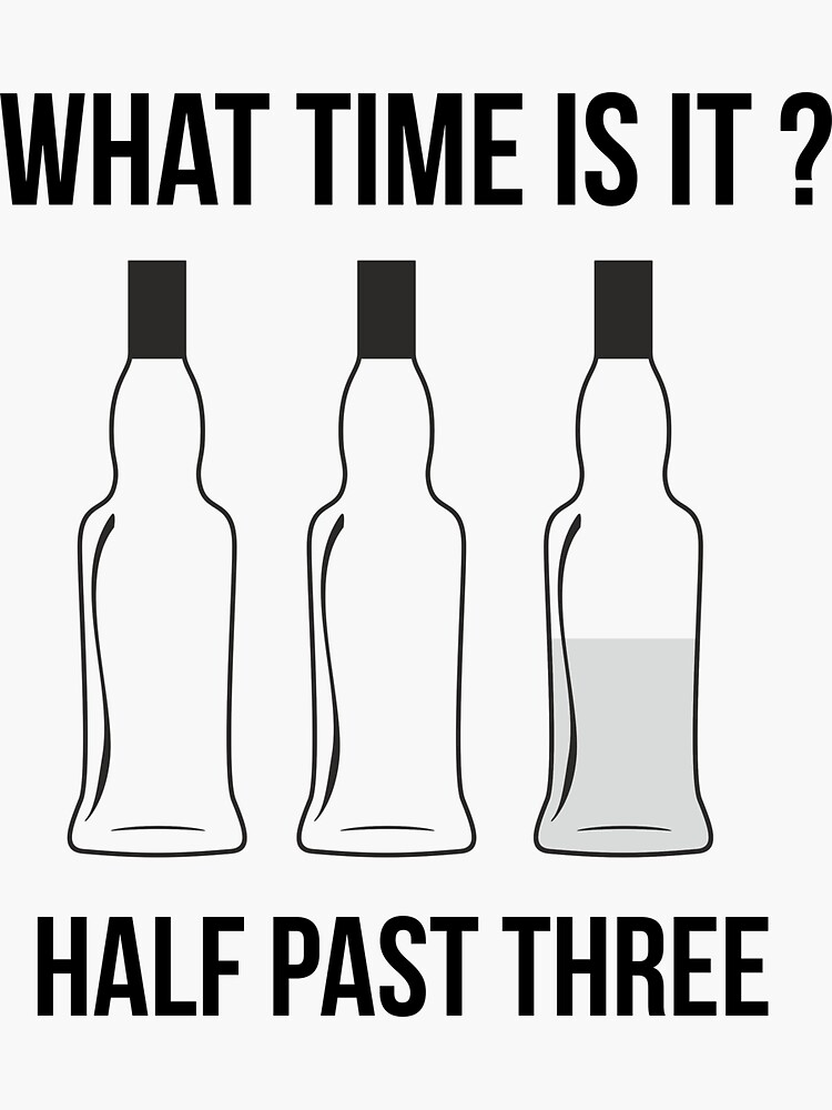 "WHAT TIME IS IT HALF PAST THREE funny" Sticker for Sale by SooNS ...