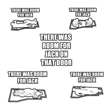 "There Was Room for Jack on that door pack" Graphic T-Shirt for Sale by ...