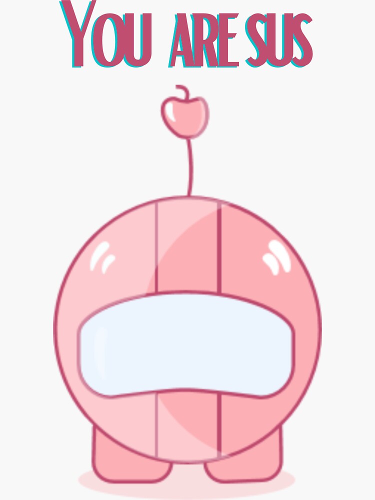 "You're are sus" Sticker for Sale by SerialManiac | Redbubble