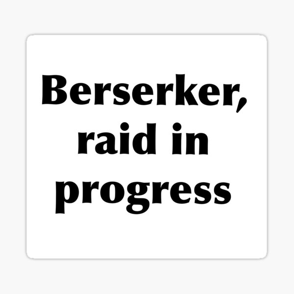 "Berserker Joke" Sticker for Sale by BaronofZealand | Redbubble
