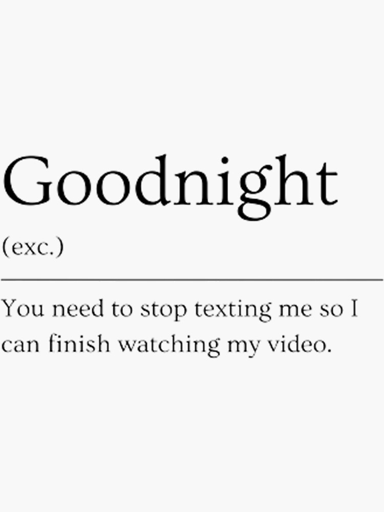 "Goodnight | Funny Dictionary Definition " Sticker for Sale by ED ...