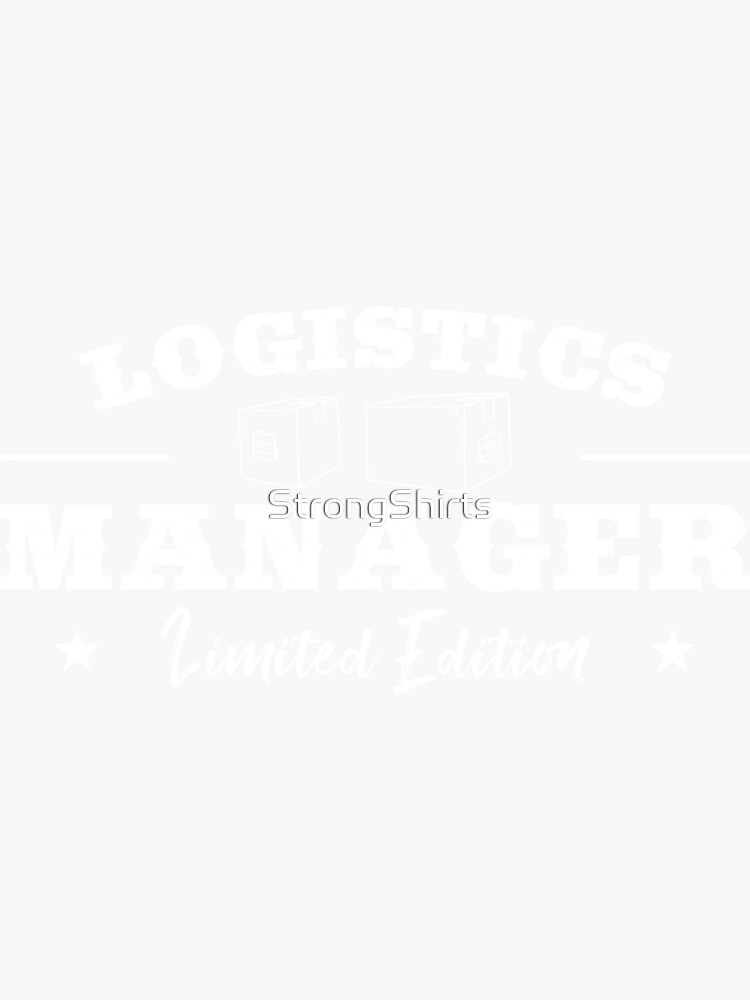 "Logistics Manager Funny Limited Edition For Logistics Expert" Sticker ...