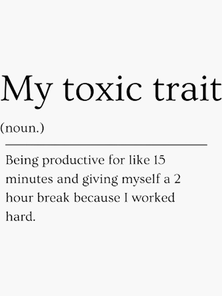 "My toxic trait | Funny Dictionary Definition" Sticker for Sale by ED ...