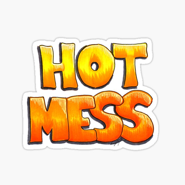 "Hot Mess" Sticker for Sale by dragonwriterart | Redbubble
