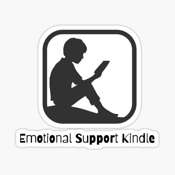 "This is my Emotional Support Kindle | Emotional Support Kindle ...