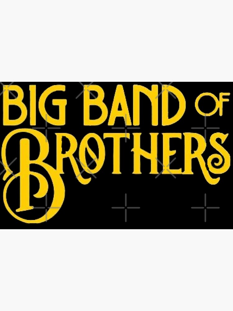 "Best-Big-Band-of-Brothers-logo" Poster for Sale by Gio Wonder | Redbubble