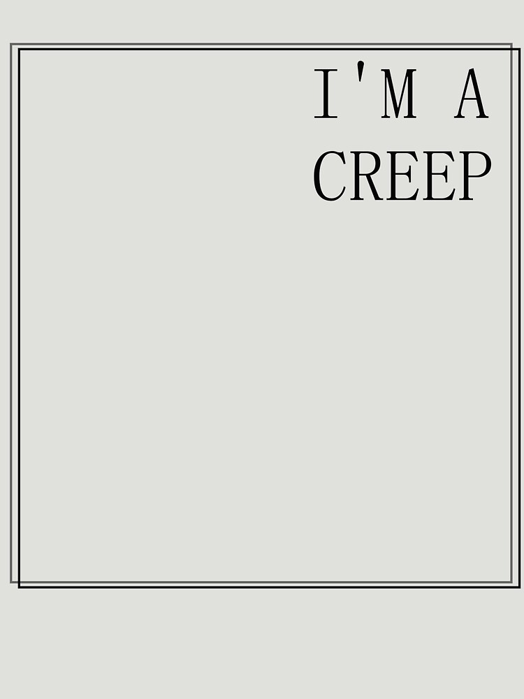 "Creep Radiohead inspired minimalism" T-shirt for Sale by pepperfrost ...