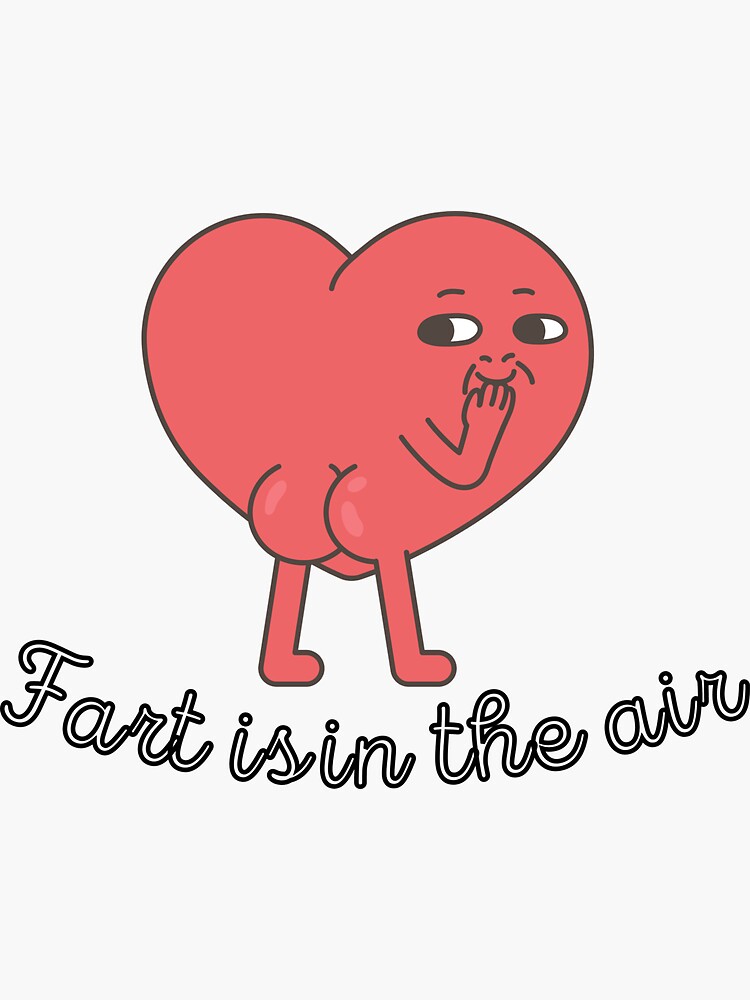 "Fart is in the air" Sticker for Sale by KA-designHU | Redbubble