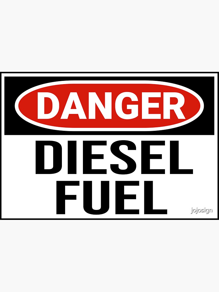 "Danger Diesel Fuel Workplace Safety" Sticker for Sale by jojosign ...