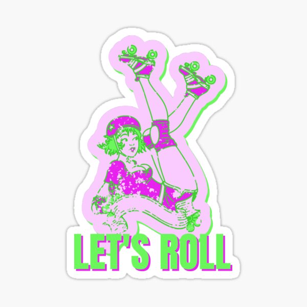 "let's roll" Sticker for Sale by addict2reading | Redbubble