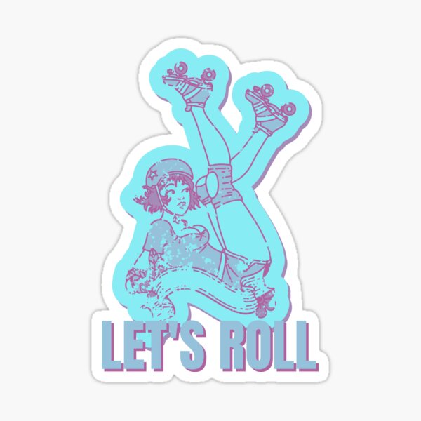 "let's roll" Sticker for Sale by addict2reading | Redbubble