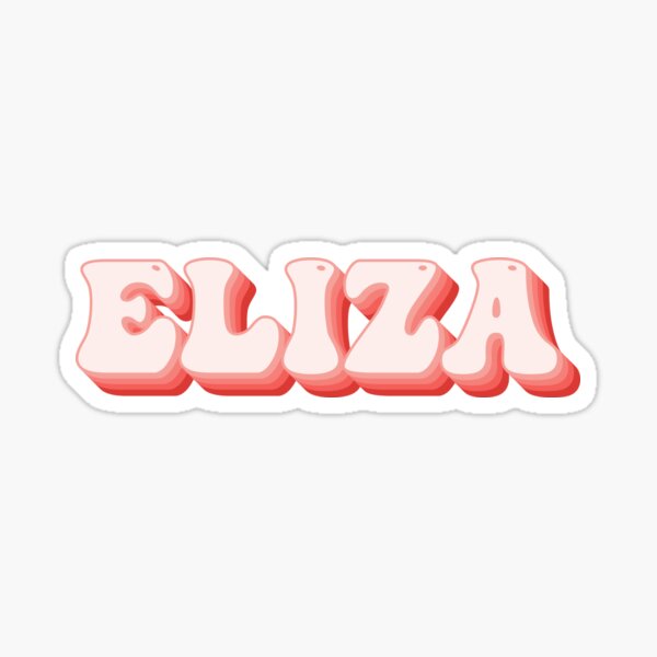 "Eliza - Name" Sticker for Sale by kindxinn | Redbubble