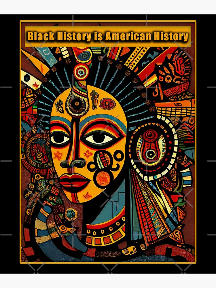 "Black History Is American History - African Art Painting - Show your pride and support for ...