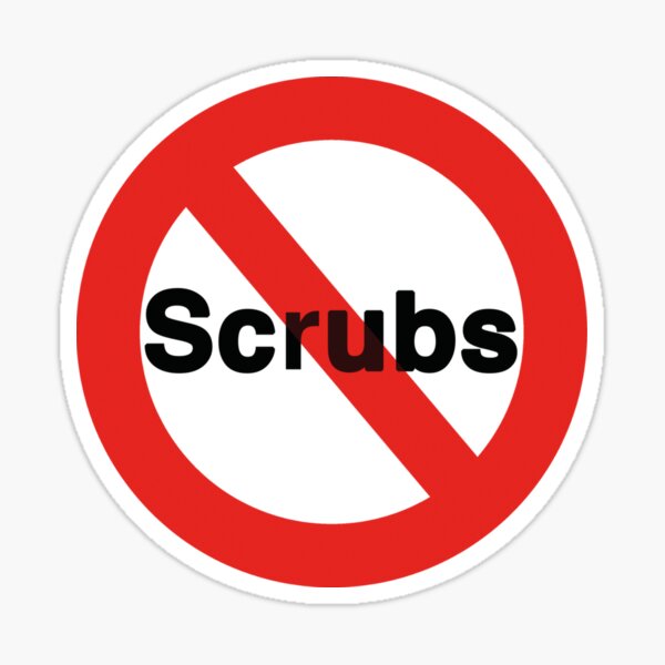 "No/Scrubs " Sticker for Sale by saphoshop | Redbubble