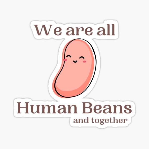 Human Beans Memes