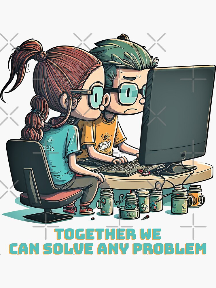 "Together we can solve any problem" Sticker for Sale by SMCLN | Redbubble