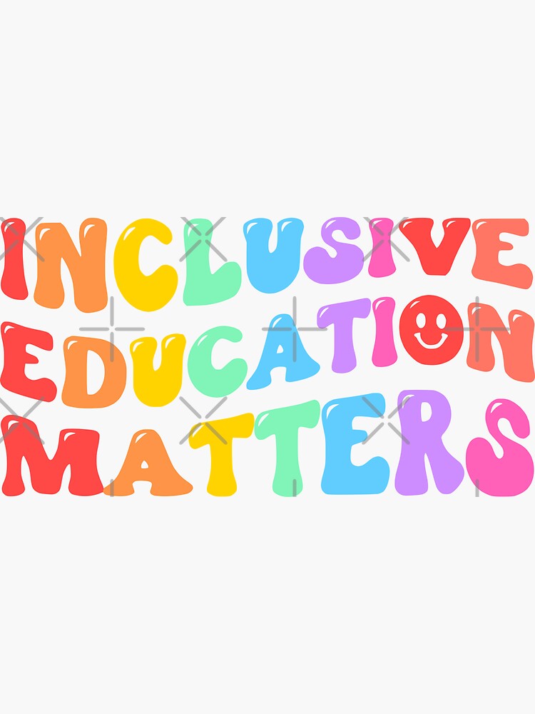 "Inclusive Education Matters" Sticker for Sale by Stickerbookpals ...