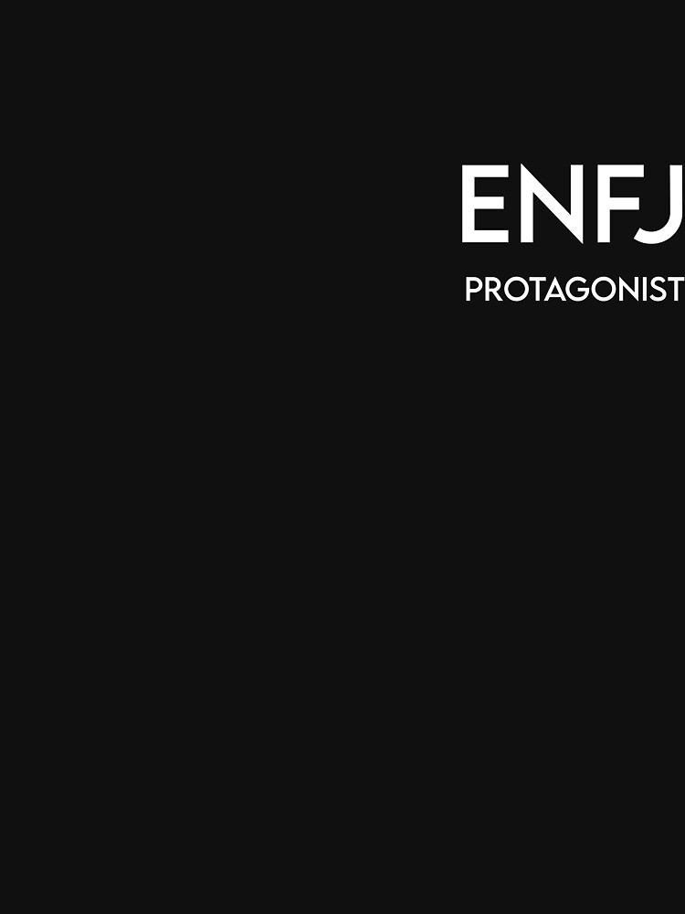 "'ENFJ' T-shirt For Every ENFJ Personality." T-shirt for Sale by mbti ...