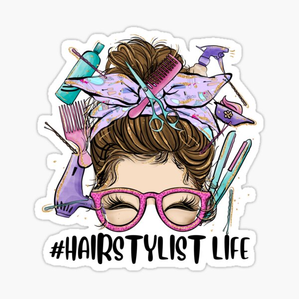 "Funny Hairstylist Life Messy Bun Hairdresser Gift Cosmetologist Hair ...