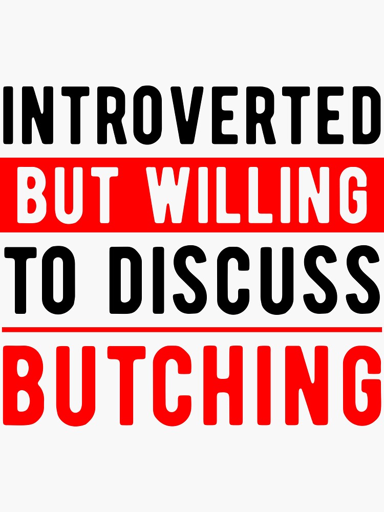 "Butcher Butchery Fun Quote" Sticker for Sale by NestaReign | Redbubble