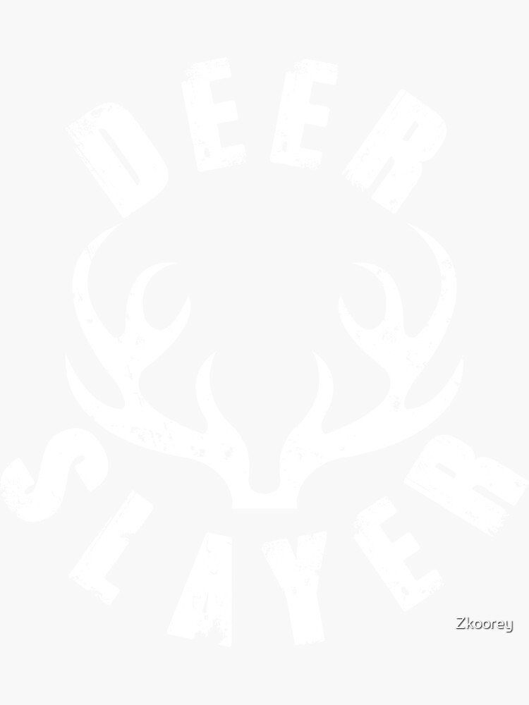 "Deer Slayer Hunting Hunter Deer Killer" Sticker for Sale by Zkoorey ...