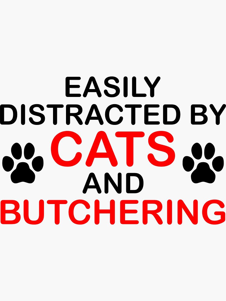 "Butchery Butcher Cat Lover " Sticker for Sale by NestaReign | Redbubble