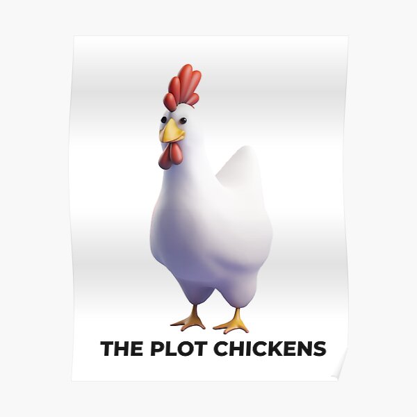 "The Plot Chickens" Poster for Sale by Gravedrinker | Redbubble