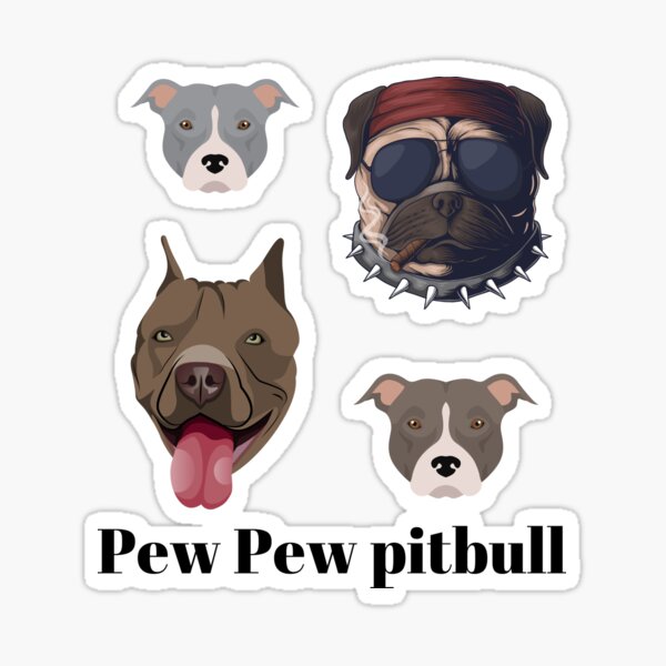 "Pew Pew pitbull dogs design - Pew Pew pitbull - pitbull dogs lovers ...