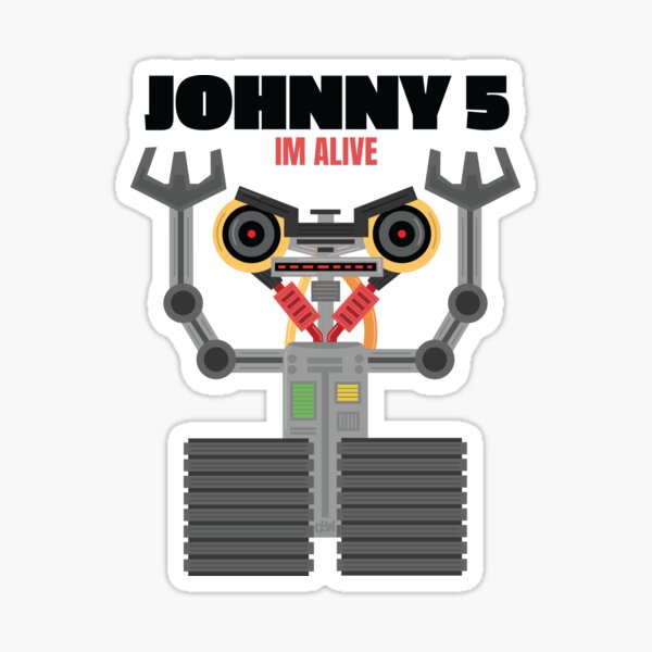 "Johnny 5 Im Alive Short Circuit 1980s Classic Movie Robot Number 5 ...