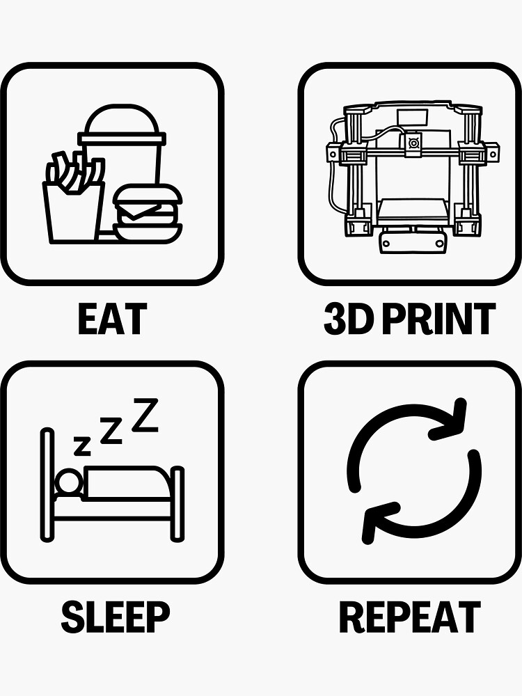 "Eat 3D Print Sleep Repeat" Sticker for Sale by Printint | Redbubble