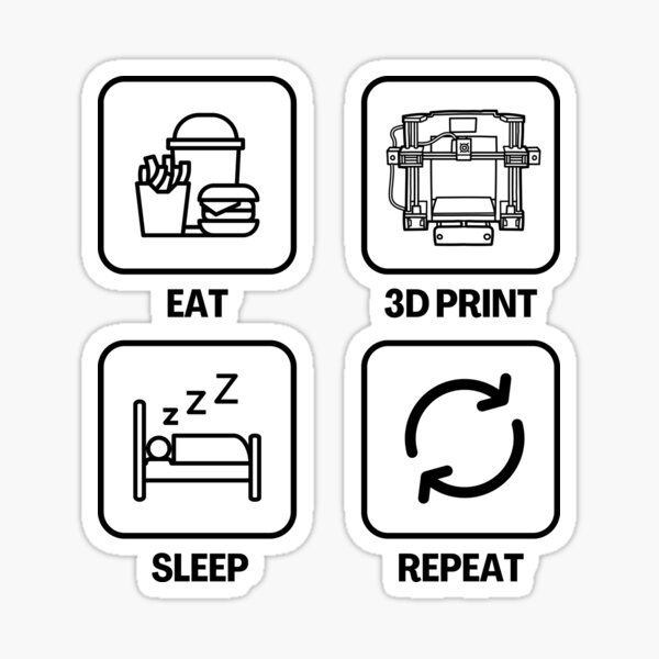 "Eat 3D Print Sleep Repeat" Sticker for Sale by Printint | Redbubble