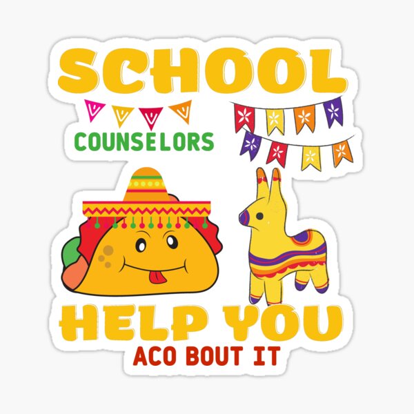 " school counselors help you taco bout it" Sticker for Sale by germanj ...