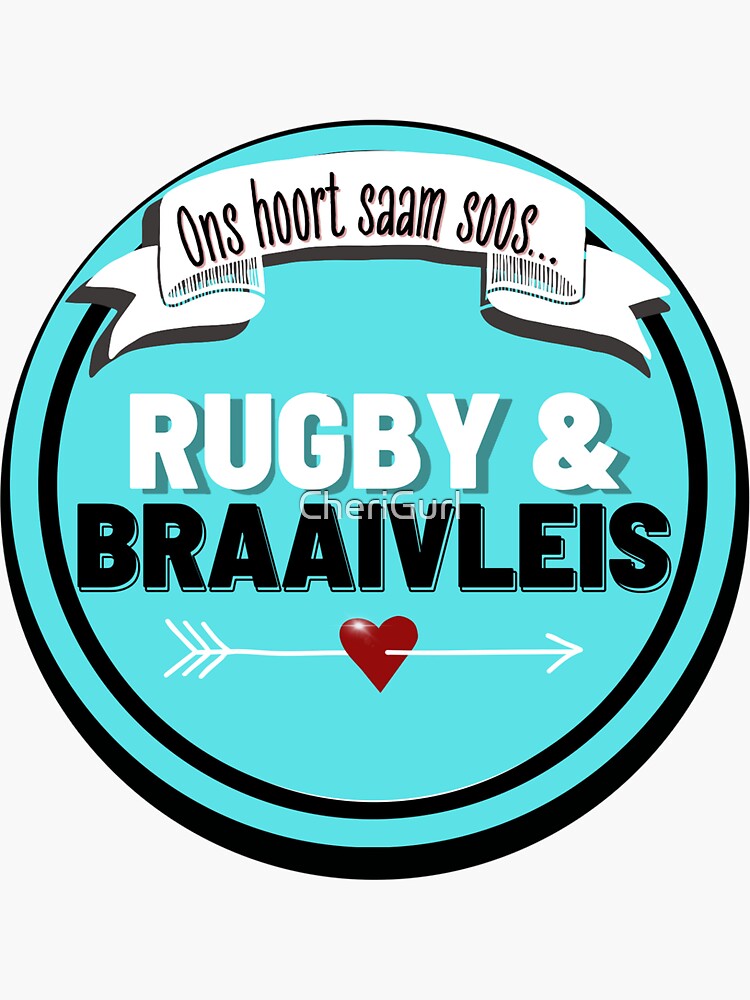 "Ons hoort saam soos ... Rugby & Braaivleis" Sticker for Sale by ...